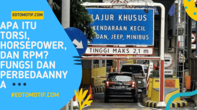Apa Itu Torsi, HorsePower, dan RPM? Fungsi dan Perbedaannya – E Otomotif