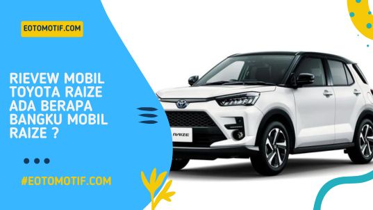 Mobil Toyota Raize – E Otomotif