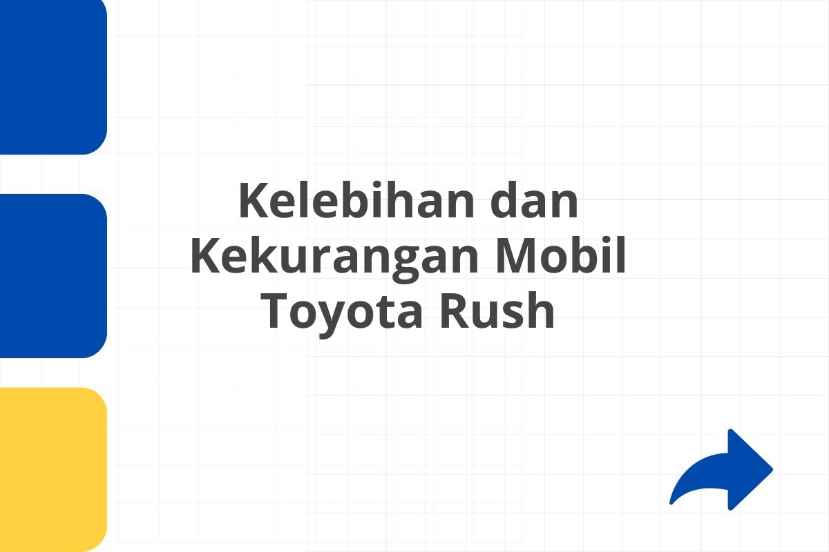 Inilah 7 Fakta Menarik Tentang Kelebihan dan Kekurangan Mobil Toyota ...
